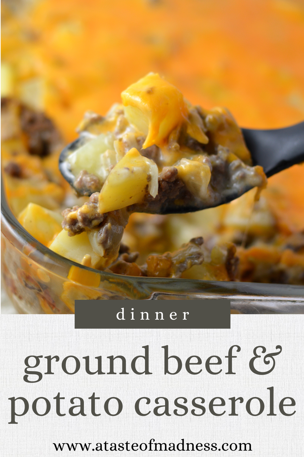 Ground Beef Potato Casserole | A Taste of Madness