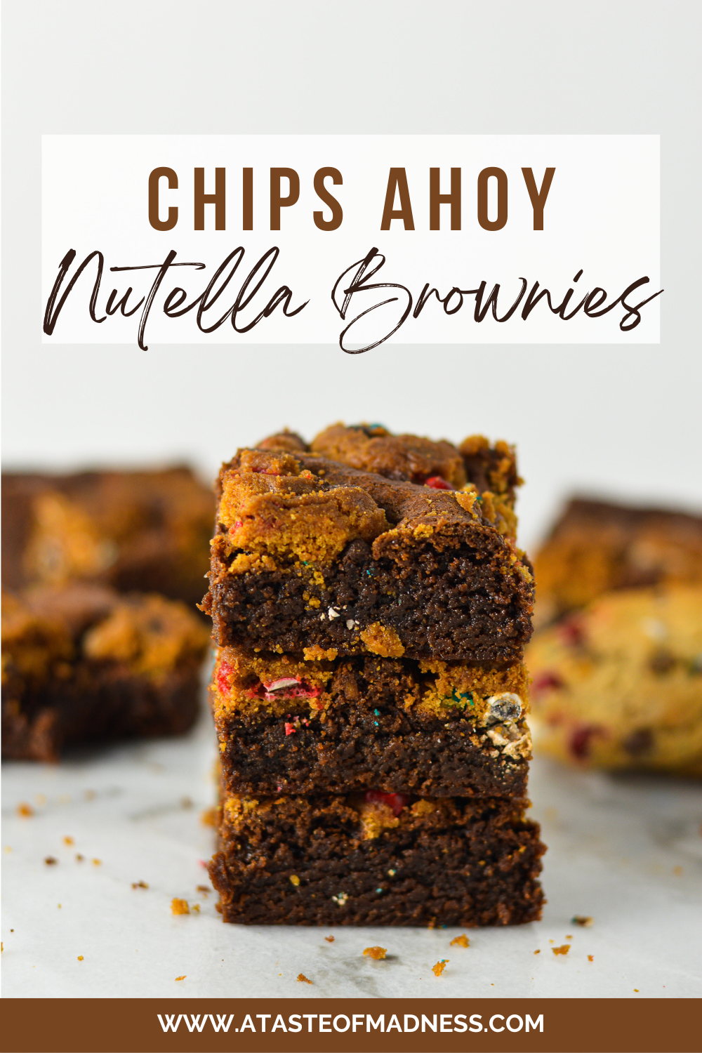 Chips Ahoy Nutella Brownies | A Taste of Madness